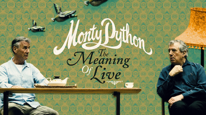 Is 'Monty Python: The Meaning of Live' on Netflix? Where to Watch the ...